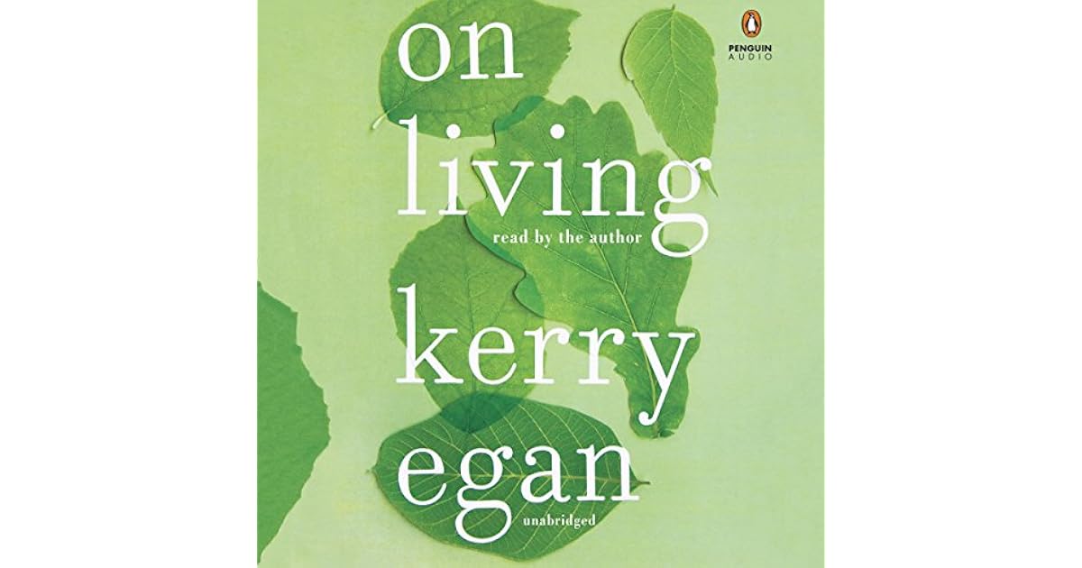 On Living by Kerry Egan