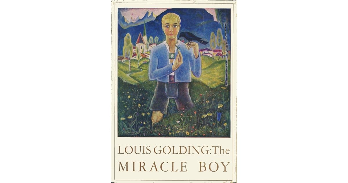 The Miracle Boy by Louis Golding