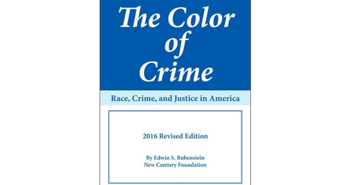 The Color of Crime by Edwin S. Rubenstein