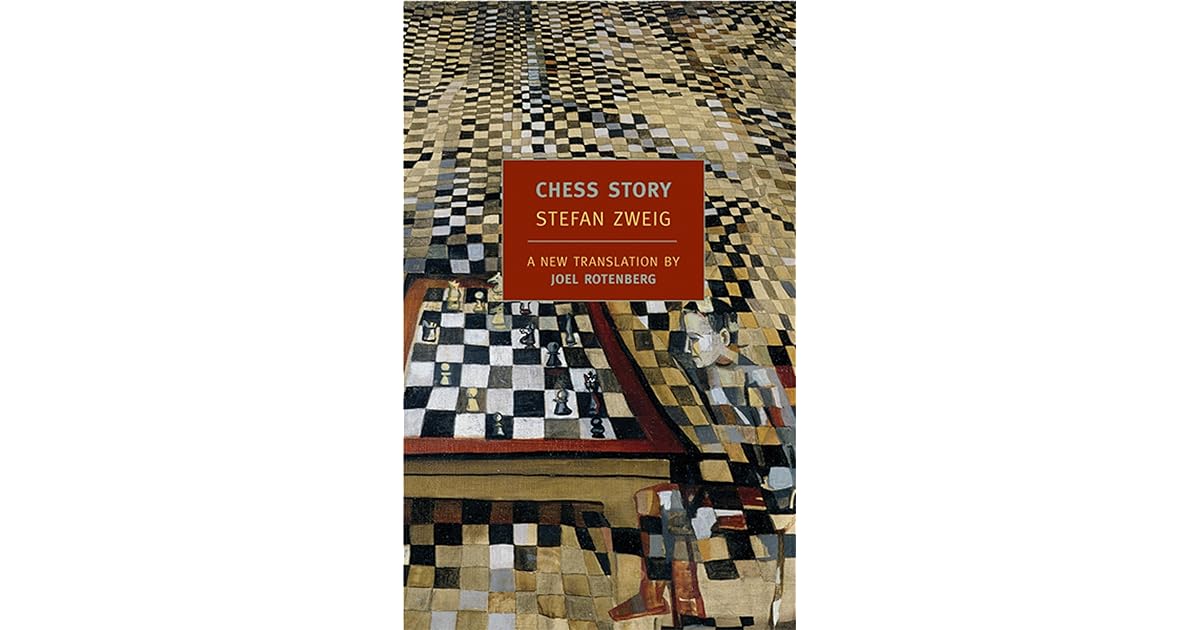 Chess Story by Stefan Zweig