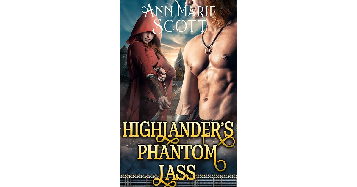 Highlander’s Phantom Lass: A Steamy Scottish Medieval Historical ...