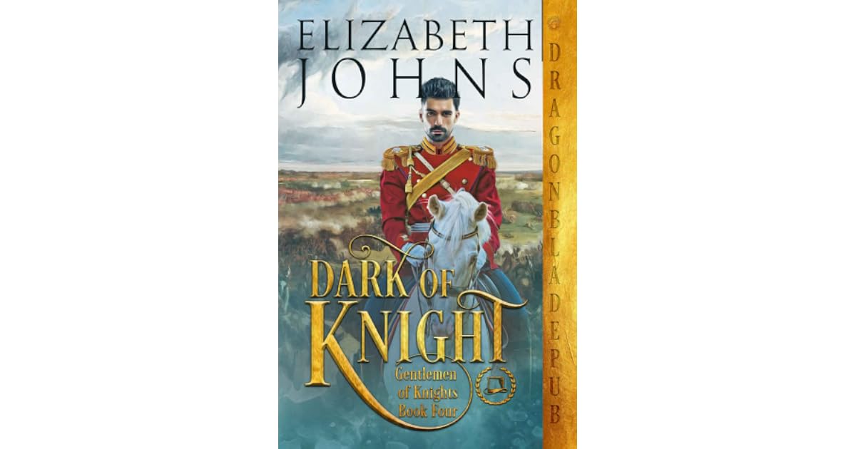 Dark of Knight (Gentlemen of Knights, #4) by Elizabeth Johns