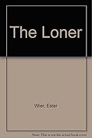 The Loner by Ester Wier