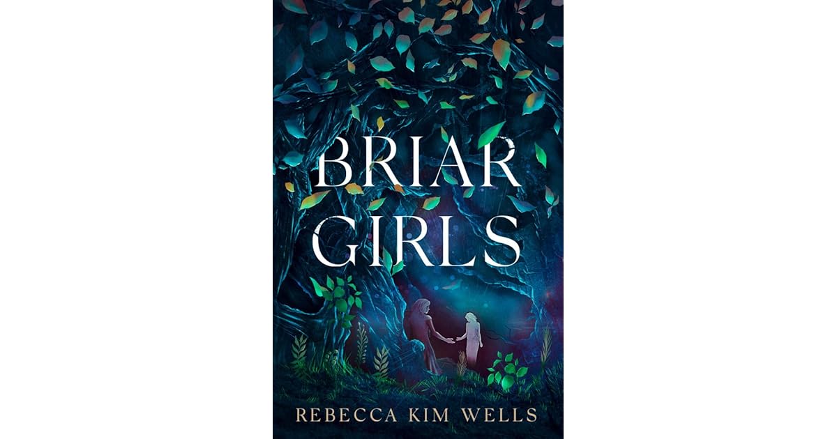 Briar Girls by Rebecca Kim Wells