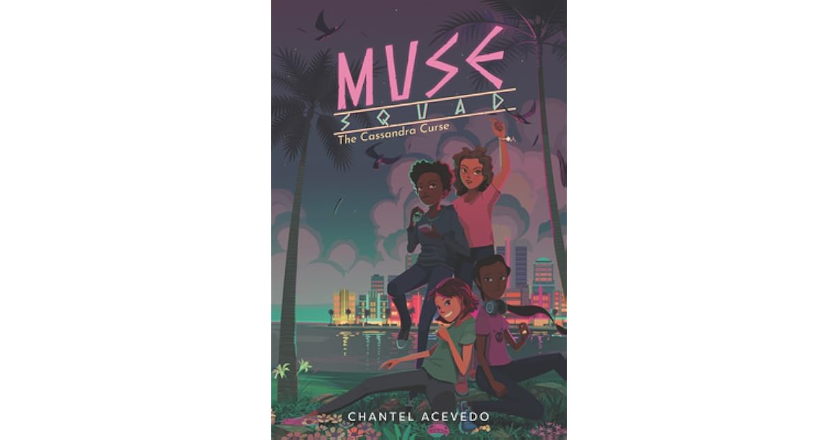 Muse Squad: The Cassandra Curse by Chantel Acevedo