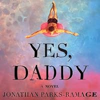 Yes, Daddy by Jonathan Parks-Ramage