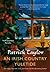 Books by Patrick Taylor (Author of An Irish Country Doctor)