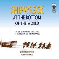 Shipwreck at the Bottom of the World: The Extraordinary True Story of ...