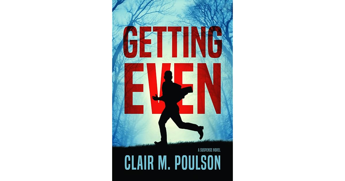 Getting Even by Clair M. Poulson