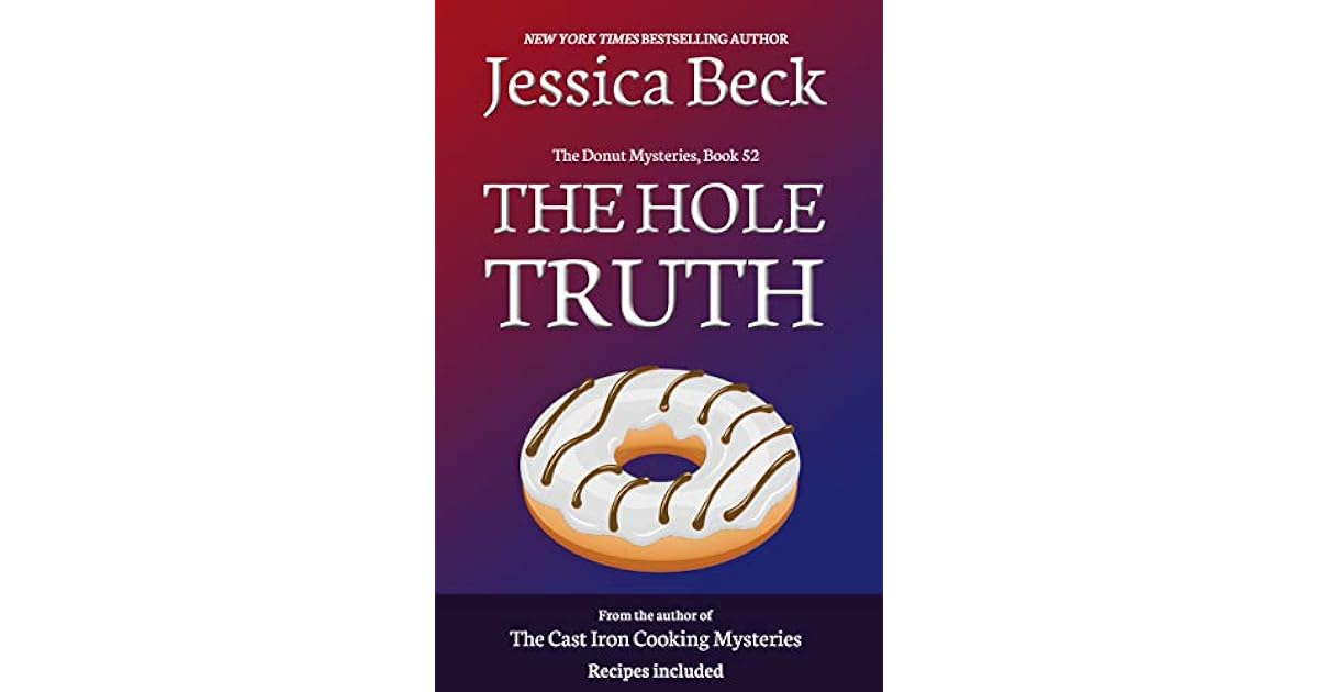 The Hole Truth by Jessica Beck