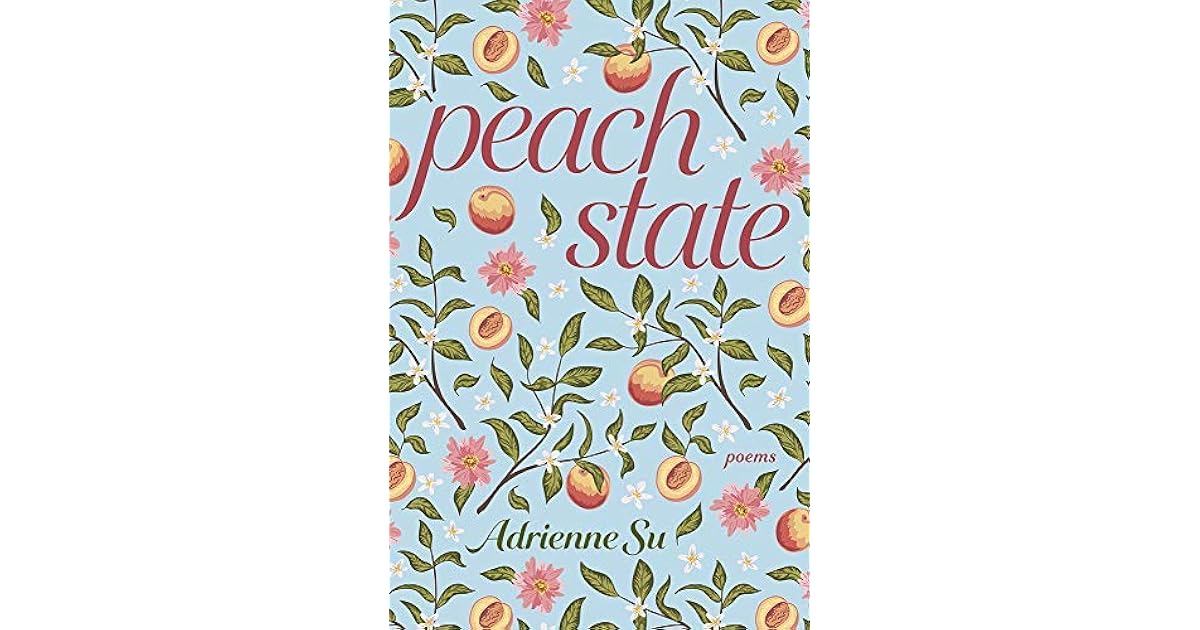 Peach State by Adrienne Su