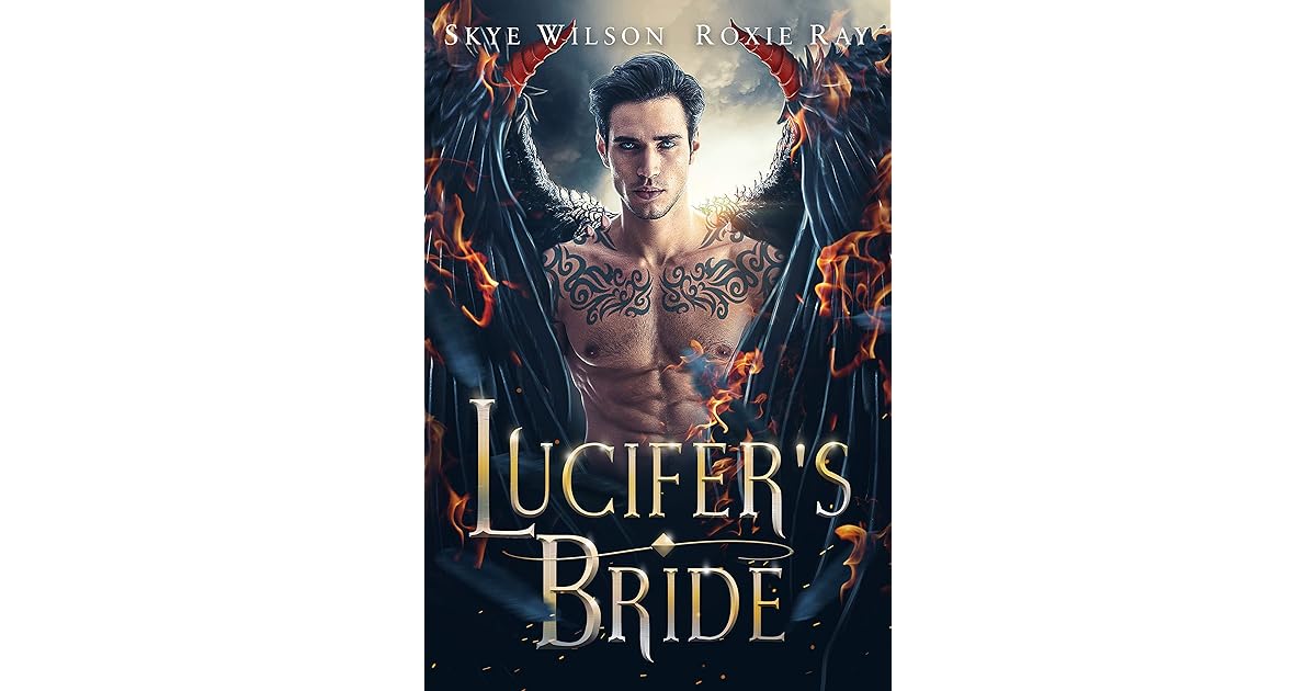 Lucifer's Bride (Married to the Devil, #1) by Skye Wilson