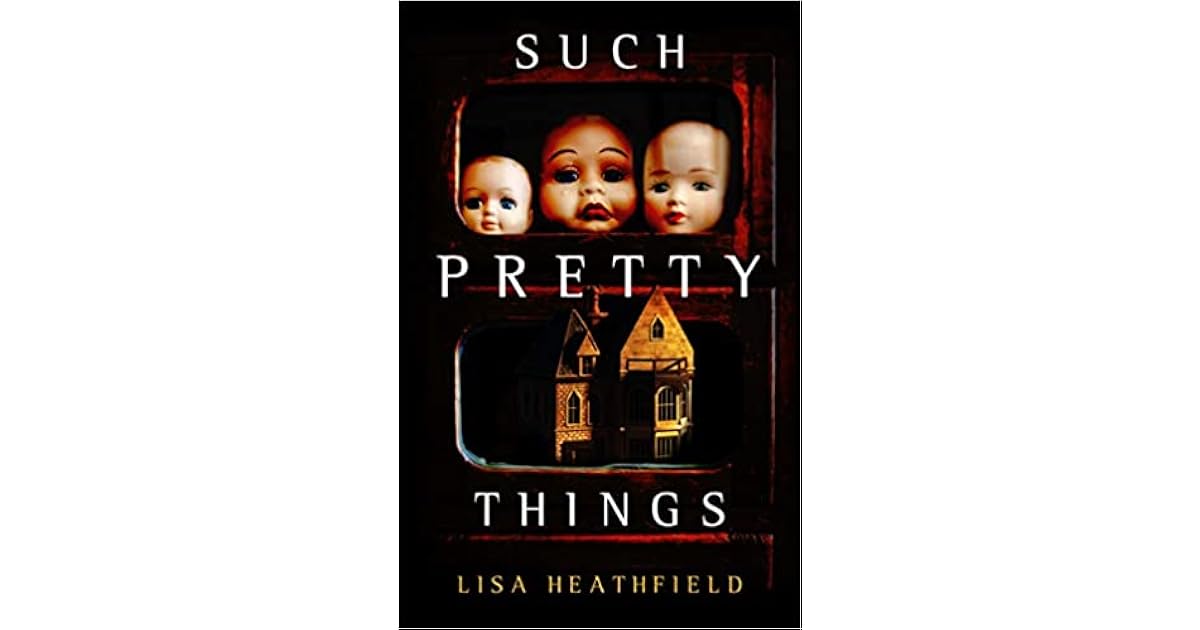 Such Pretty Things by Lisa Heathfield