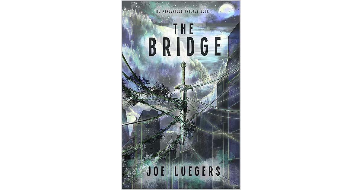 The Bridge (The Mindbridge Trilogy Book 1) by Joe Luegers