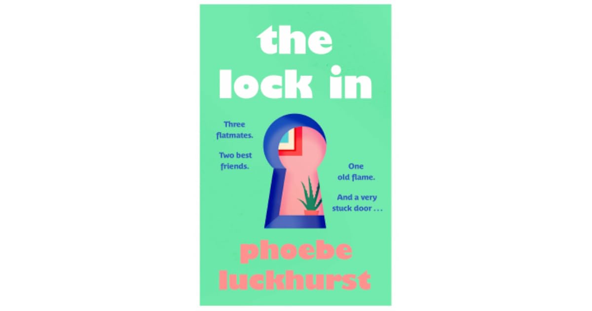 The Lock In by Phoebe Luckhurst