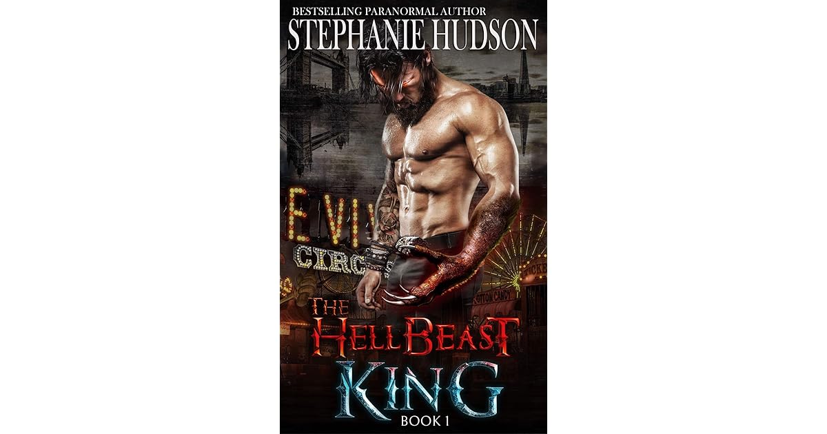 The Hellbeast King (The HellBeast King #1) by Stephanie Hudson