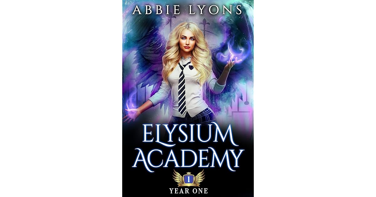 Elysium Academy: Book One by Abbie Lyons