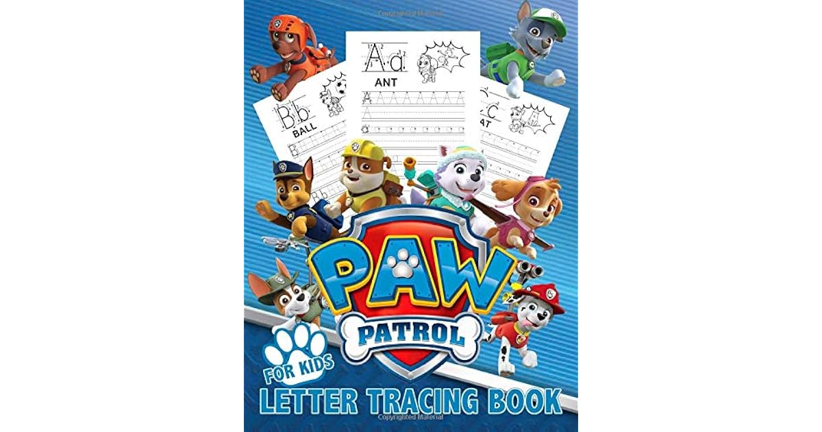 Paw Patrol Letter Tracing Book For Kids: My First Learn To Write ...