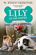 Lily to the Rescue! Series by W. Bruce Cameron