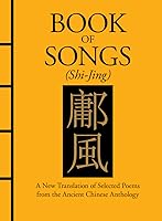 Shijing, Book of Odes: Bilingual Edition, English and Chinese 詩經 ...