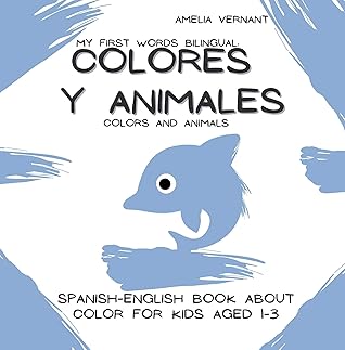 My First Words - Bilingual - Colores y Animales - Colors and Animals ...