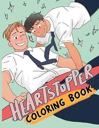 Heartstopper Coloring Book: An Adult Coloring Book Heartstopper With ...