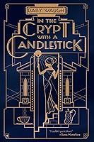 In the Crypt with a Candlestick by Daisy Waugh