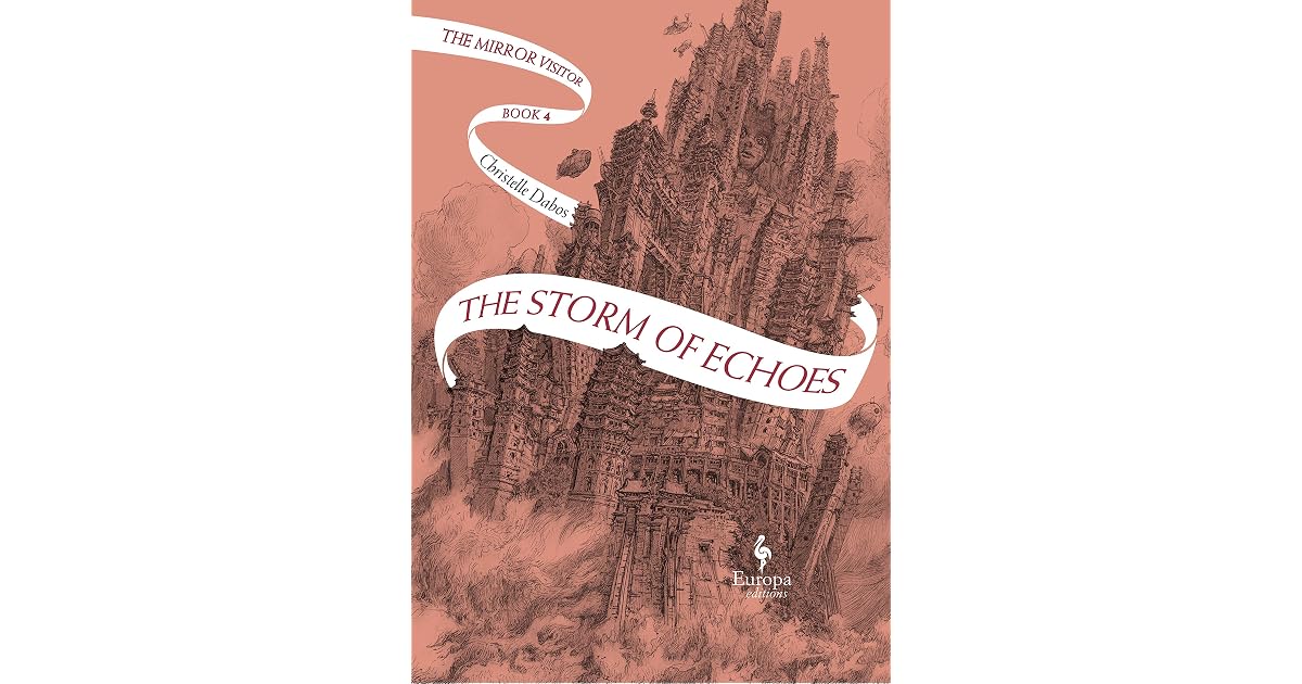 The Storm of Echoes by Christelle Dabos