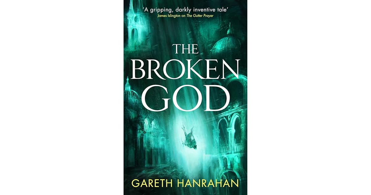The Broken God by Gareth Ryder-Hanrahan