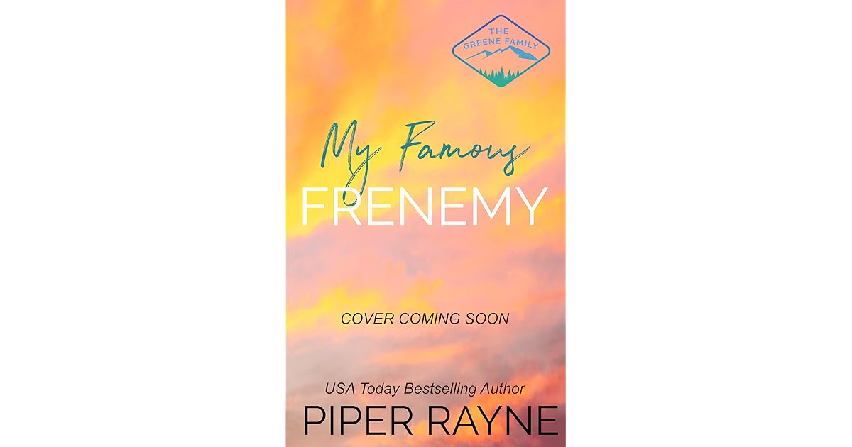My Famous Frenemy (The Greene Family #6) by Piper Rayne