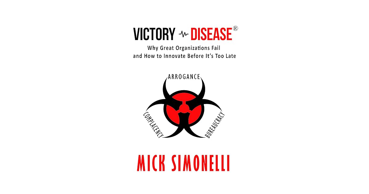 Book giveaway for Victory Disease : Why Great Organizations Fail and ...