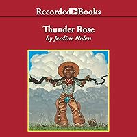 Thunder Rose by Jerdine Nolen