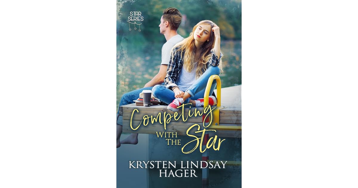 Competing with the Star by Krysten Lindsay Hager