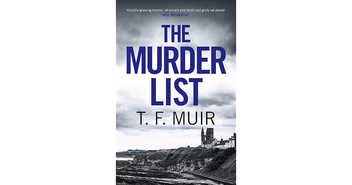 The Murder List (DCI Andy Gilchrist #10) by T.F. Muir