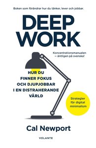 [PDF Read] Deep Work : hur du finner fokus och djupjobbar i en distraherande v?rld - strategier ...