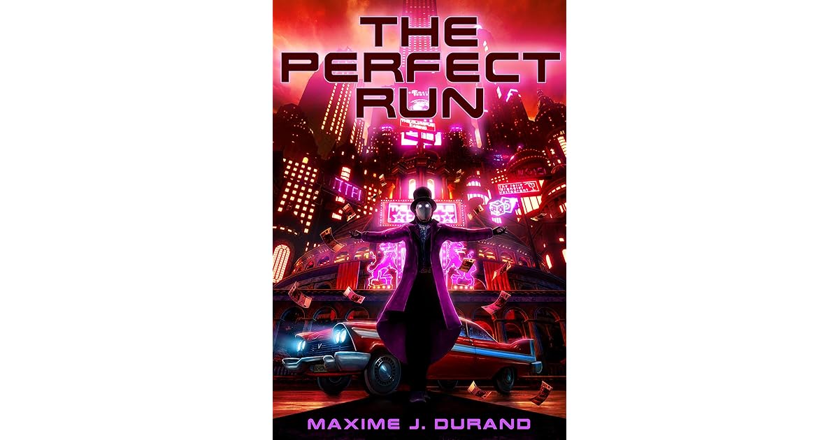 The Perfect Run by Maxime J. Durand