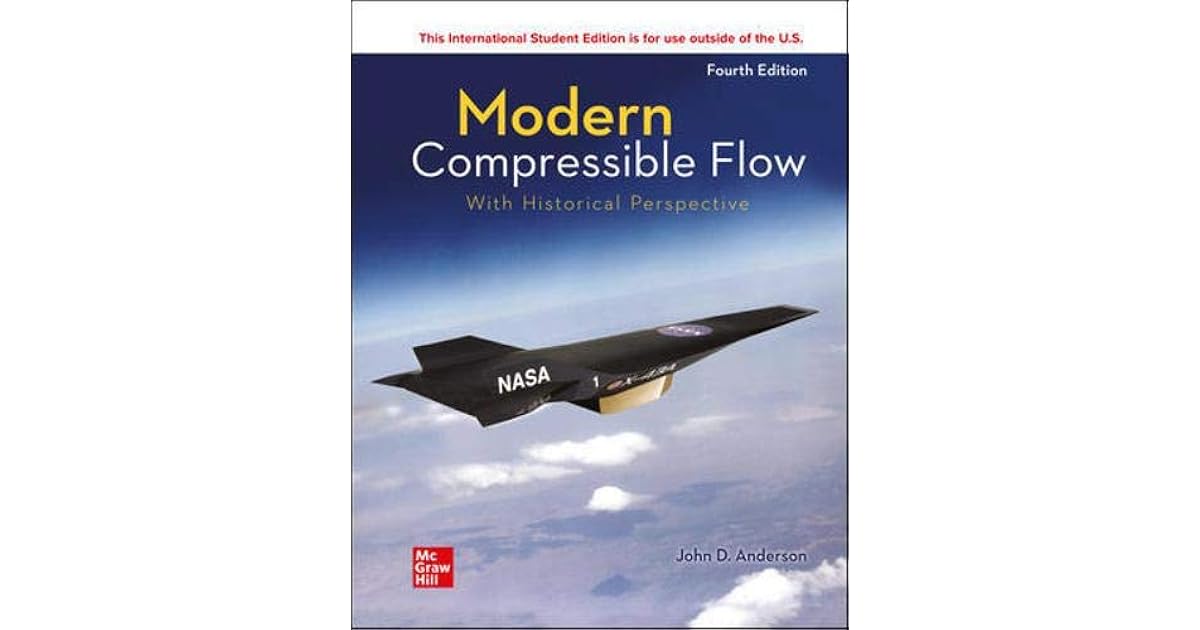 Modern Compressible Flow: With Historical Perspective by John D ...