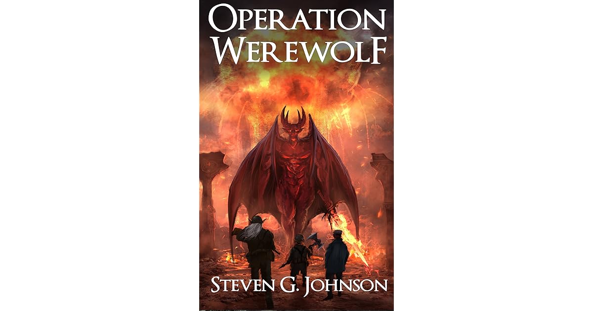 Operation Werewolf (Murphy's War Book 4) by Steven G. Johnson