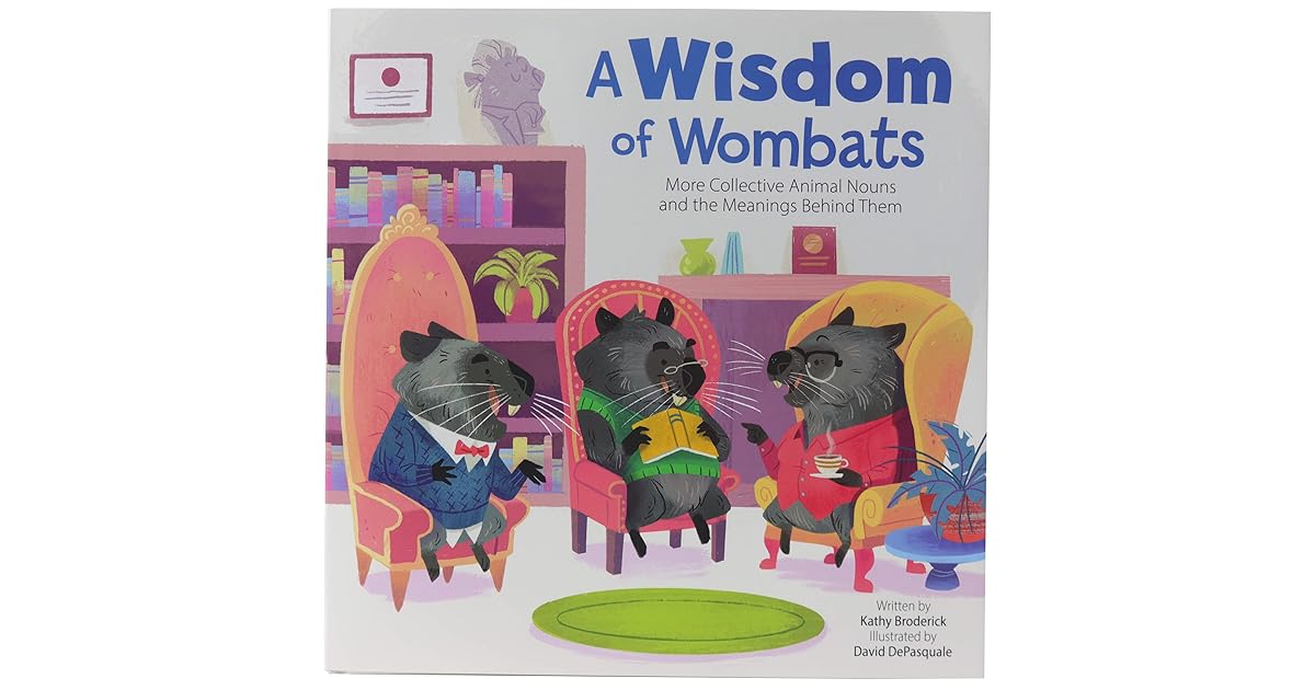A Wisdom of Wombats: More Collective Animal Nouns and the Meanings ...