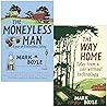 The Moneyless Man: A Year of Freeconomic Living by Mark Boyle