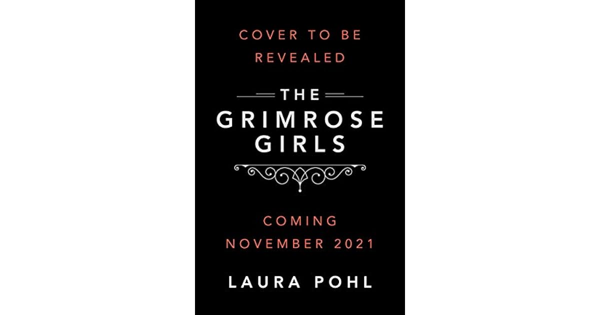 The Grimrose Girls (Grimrose Girls, #1) by Laura Pohl