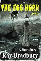 The Fog Horn by Ray Bradbury