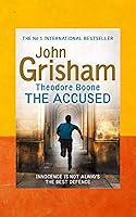 The Accused (Theodore Boone, #3) by John Grisham