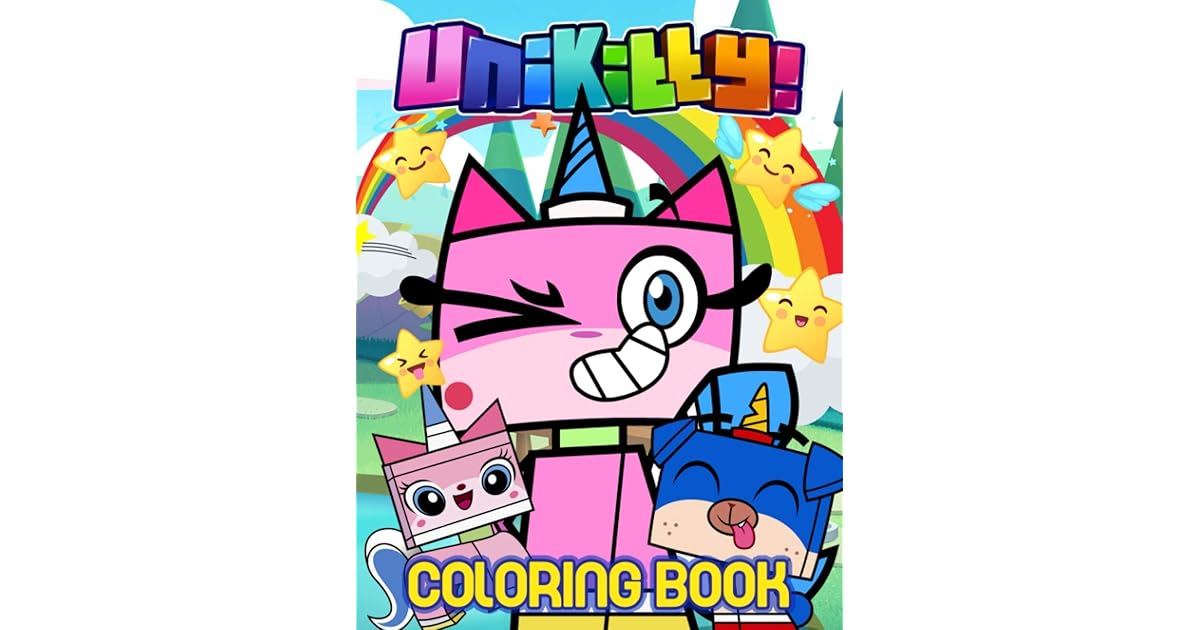 Unikitty Coloring Book: Easy Coloring Book For Having Fun, Unleashing ...