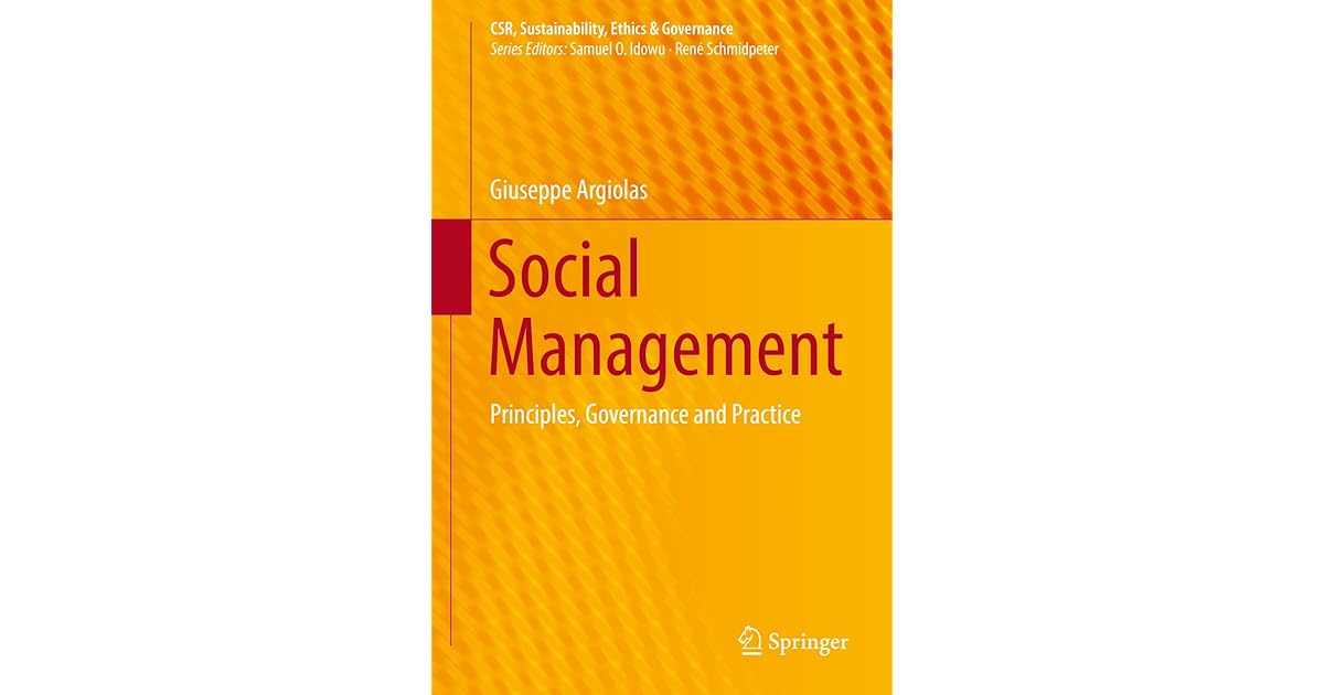Social Management: Principles, Governance and Practice by Giuseppe Argiolas