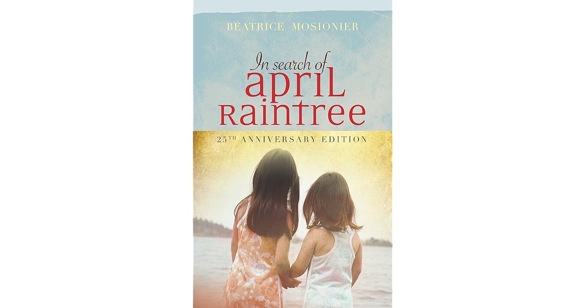 In Search of April Raintree by Beatrice Mosionier