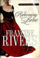 Redeeming Love by Francine Rivers