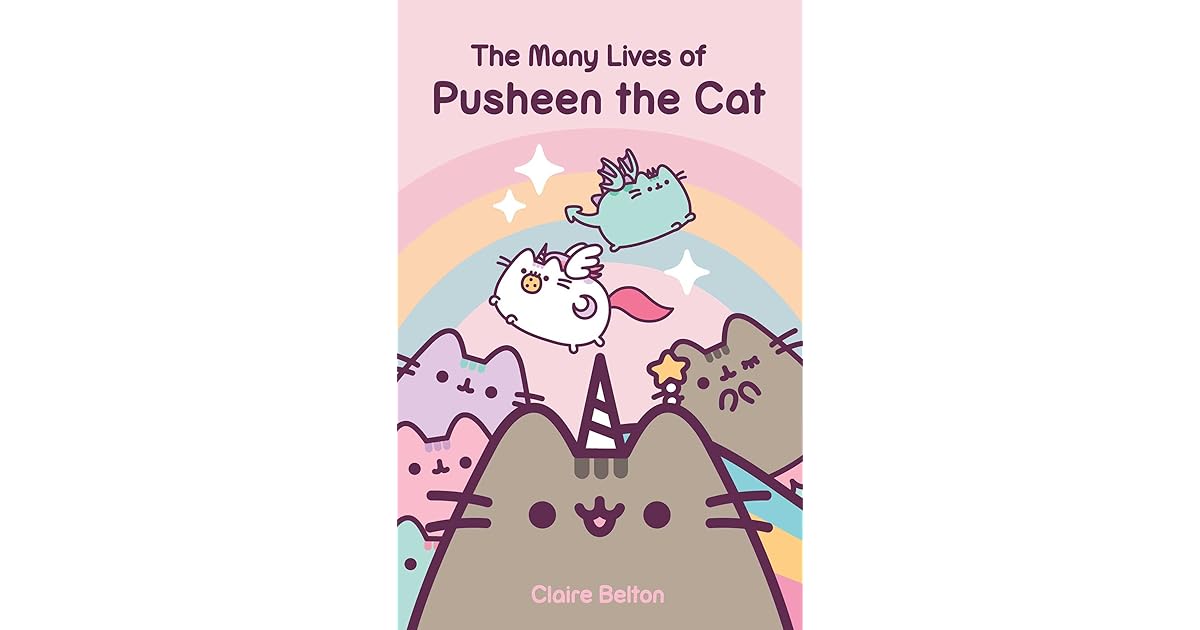 The Many Lives of Pusheen the Cat by Claire Belton