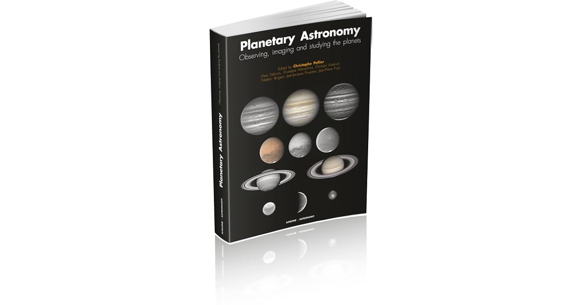 Planetary Astronomy: Observing, imaging and studying the planets by ...