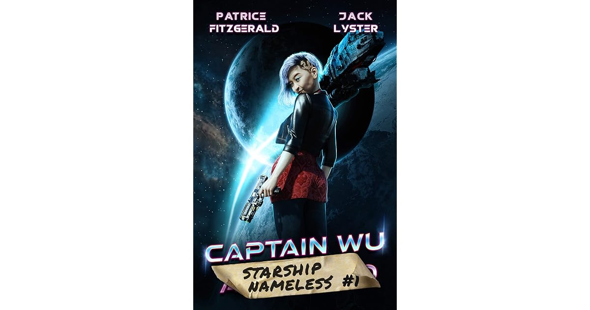 Captain Wu (Starship Nameless #1) by Patrice Fitzgerald